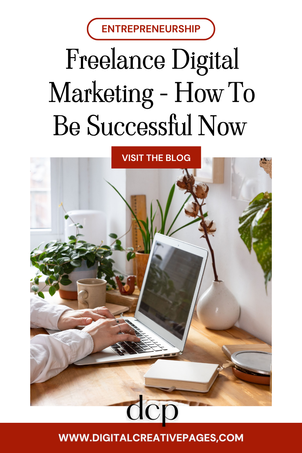 Freelance Digital Marketing - How To Be Successful Now