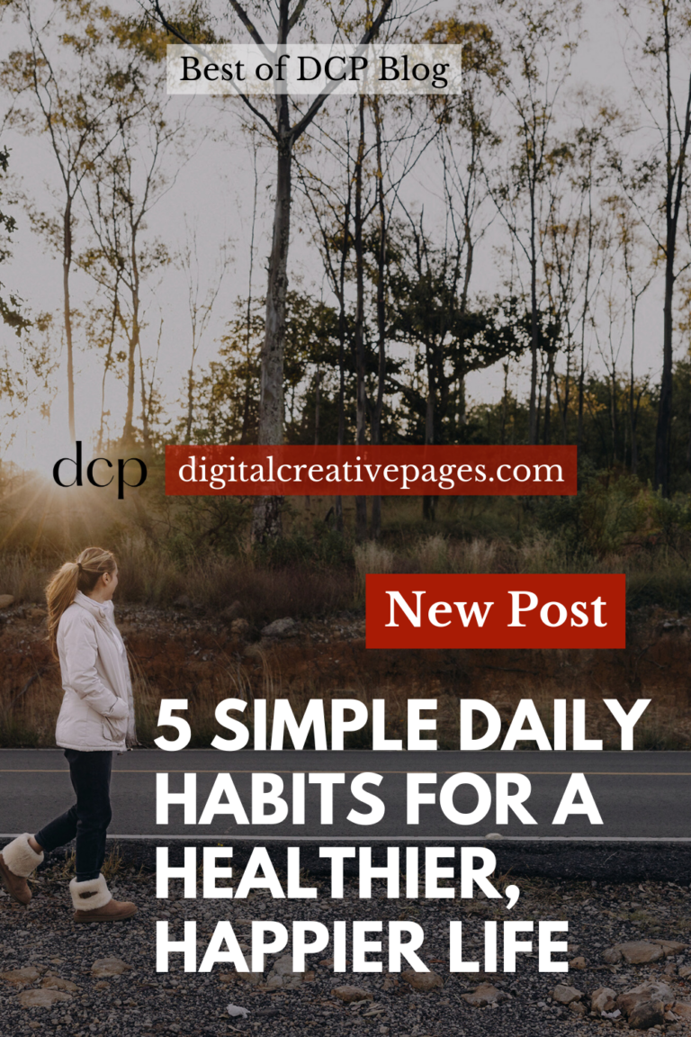 5 Simple Daily Habits for a Healthier, Happier Life